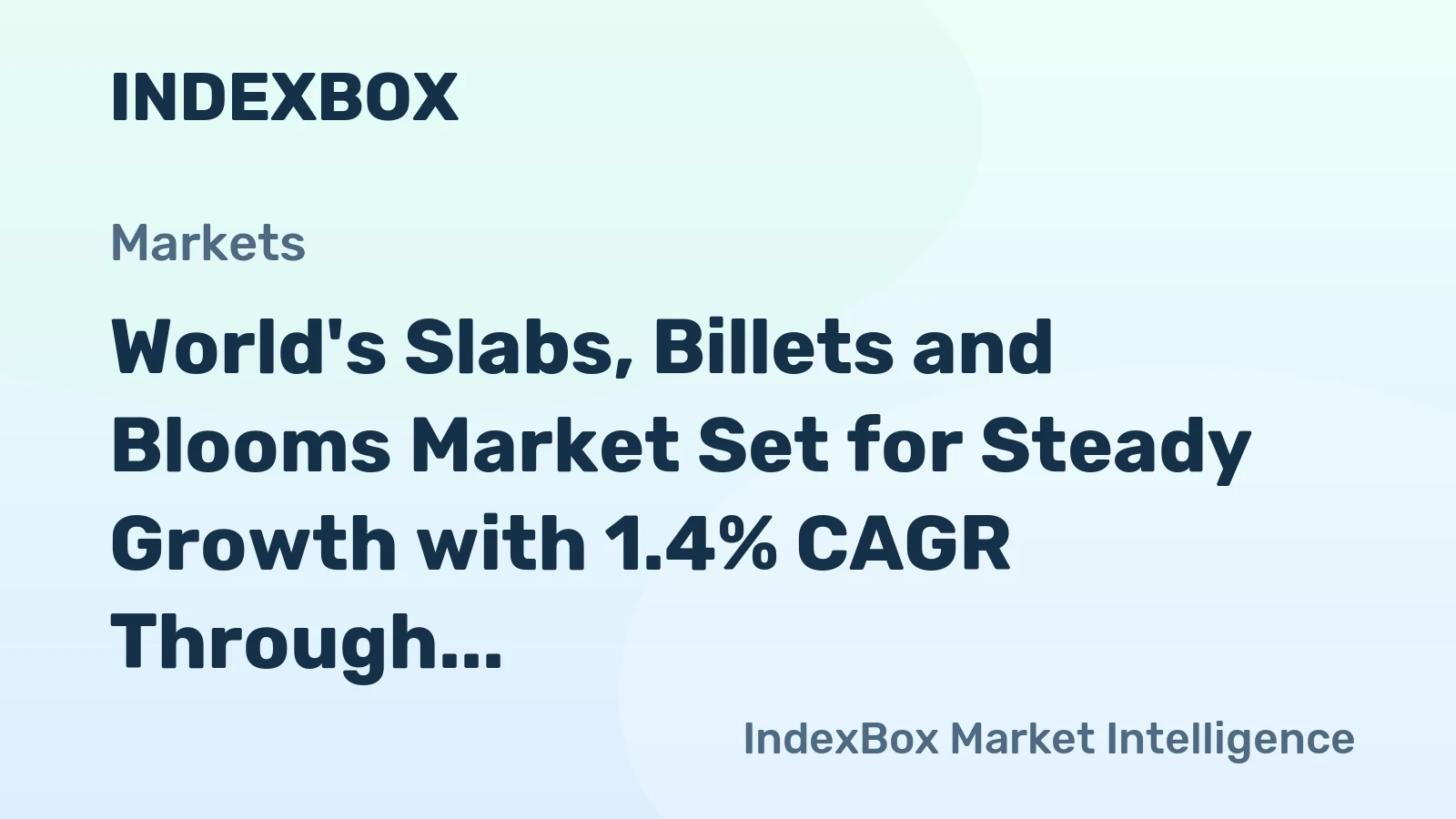 World's Slabs, Billets and Blooms Market Set for Steady Growth with 1.4% CAGR Through 2035