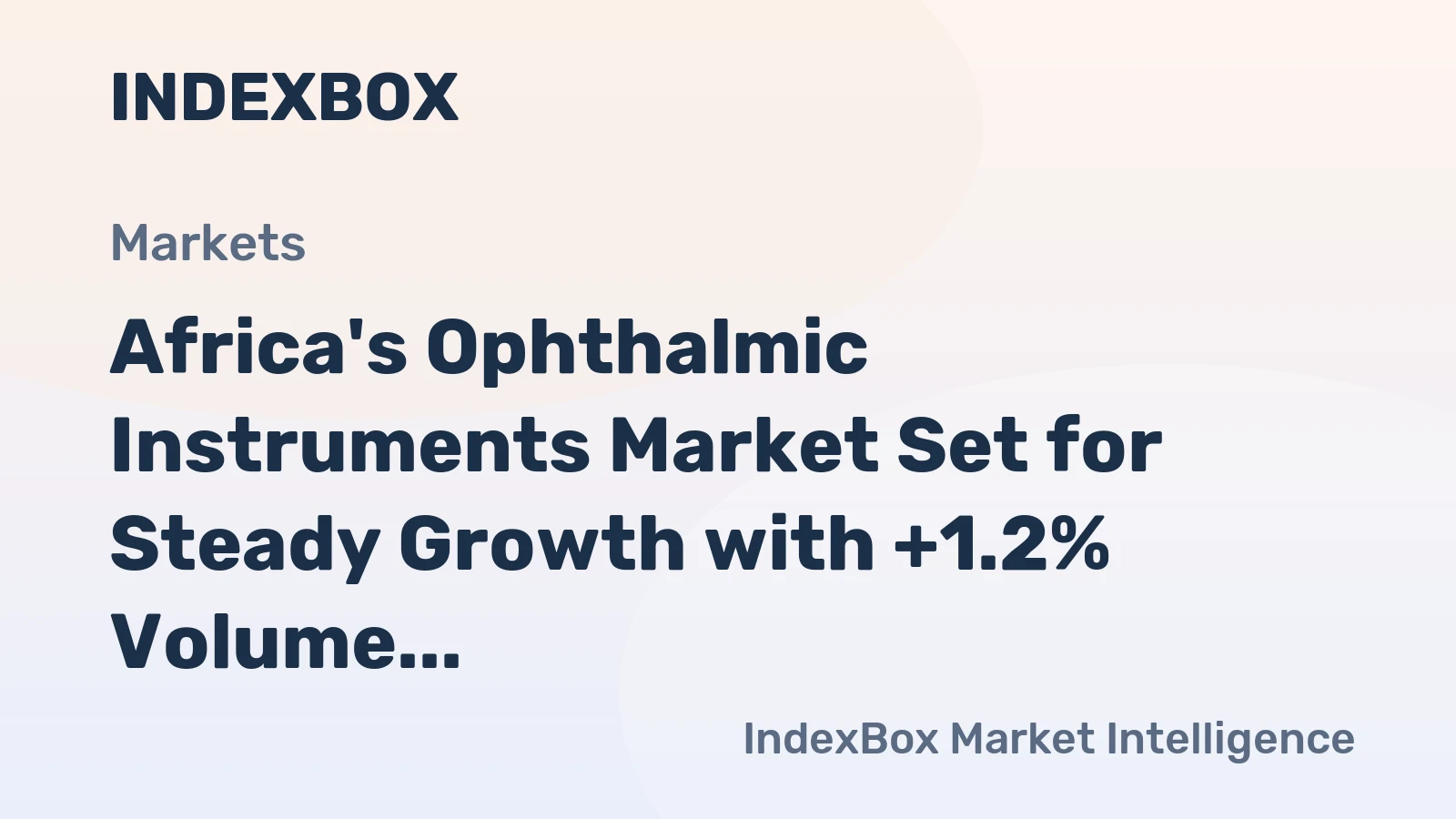 Africa's Ophthalmic Instruments Market Set for Steady Growth with +1.2% Volume CAGR Through 2035