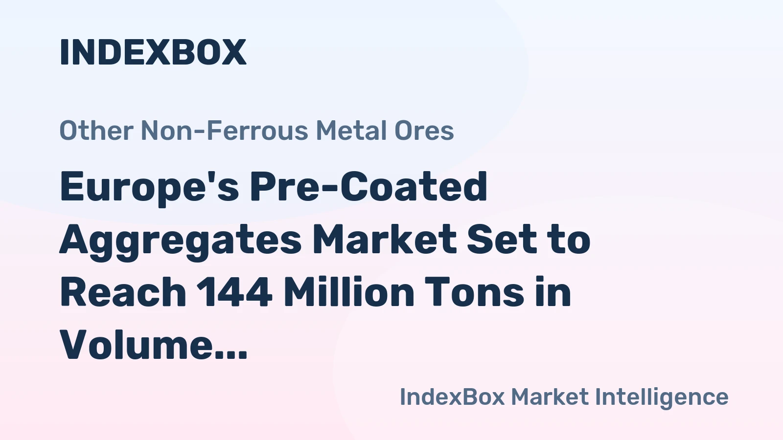 Europe's Pre-Coated Aggregates Market Set to Reach 144 Million Tons in Volume and $12.4 Billion in Value by 2035