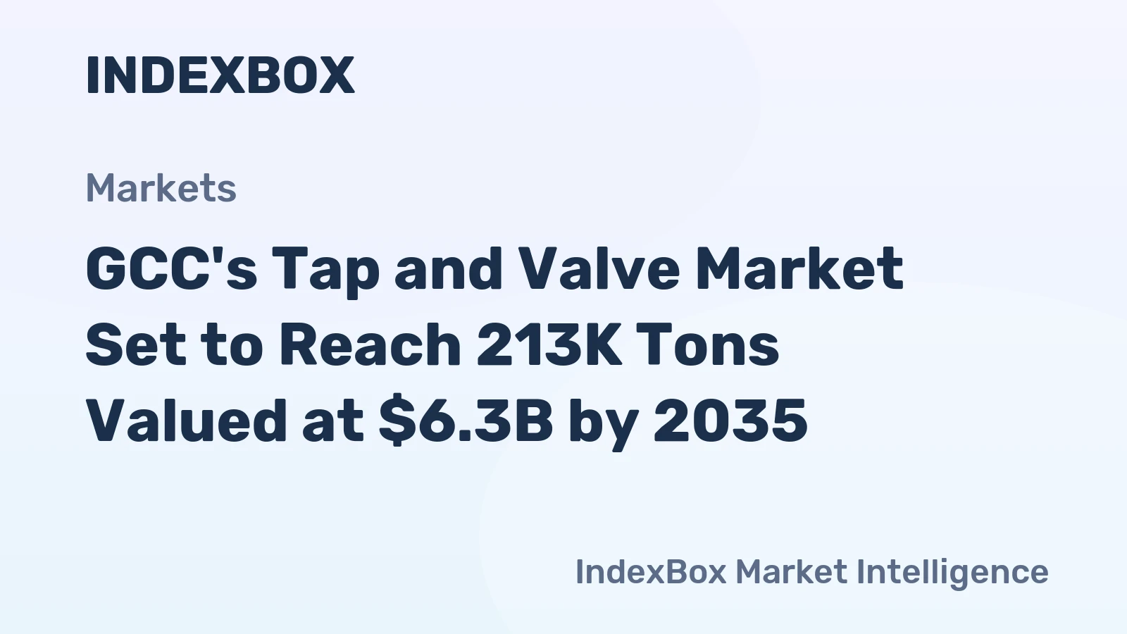 GCC's Tap and Valve Market Set to Reach 213K Tons Valued at $6.3B by 2035