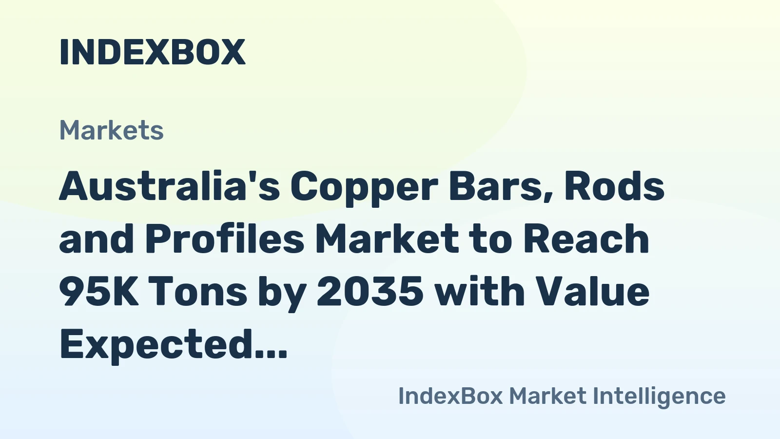 Australia's Copper Bars, Rods and Profiles Market to Reach 95K Tons by 2035 with Value Expected to Hit $931M