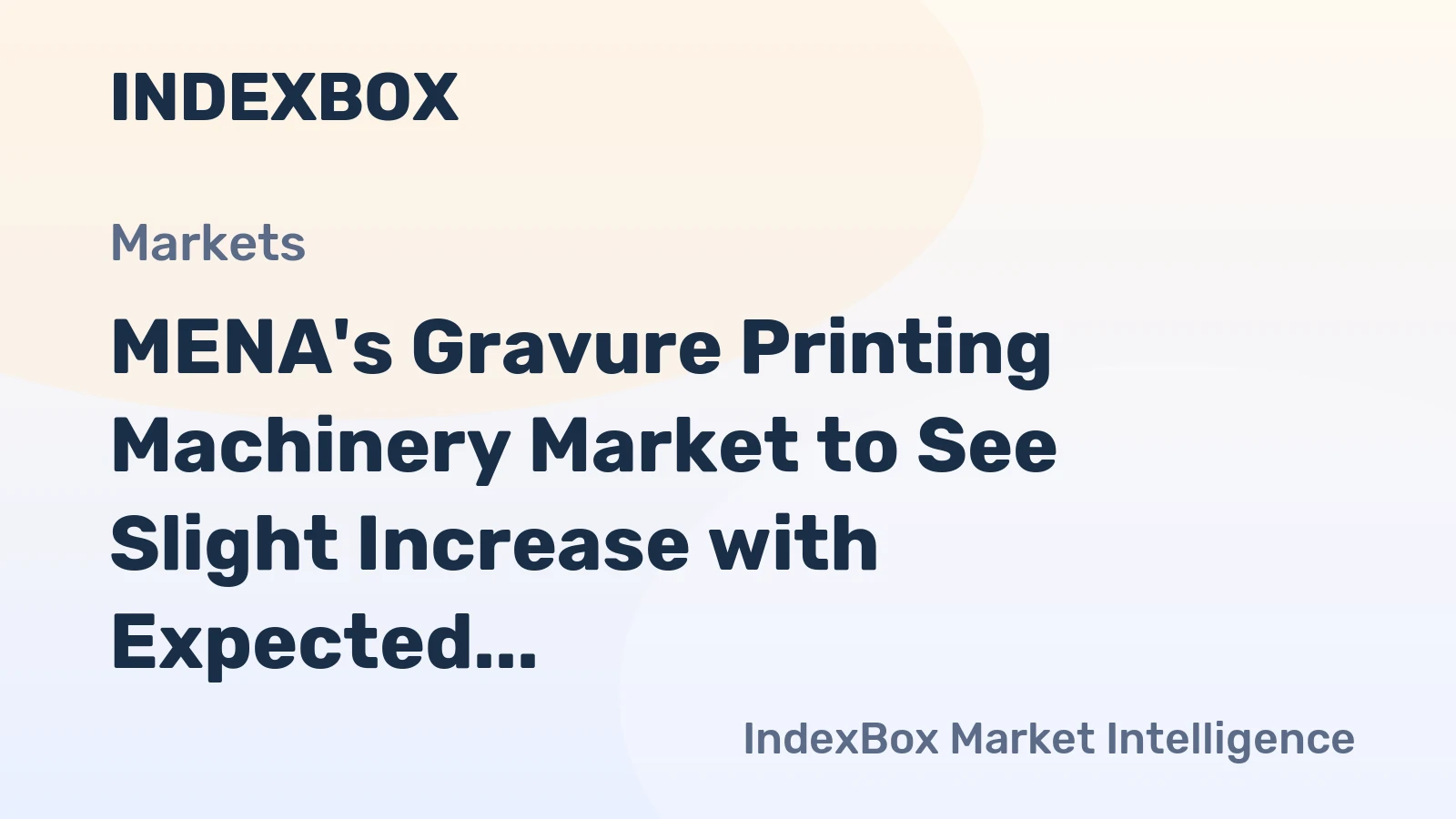 MENA's Gravure Printing Machinery Market to See Slight Increase with Expected 1.1% CAGR