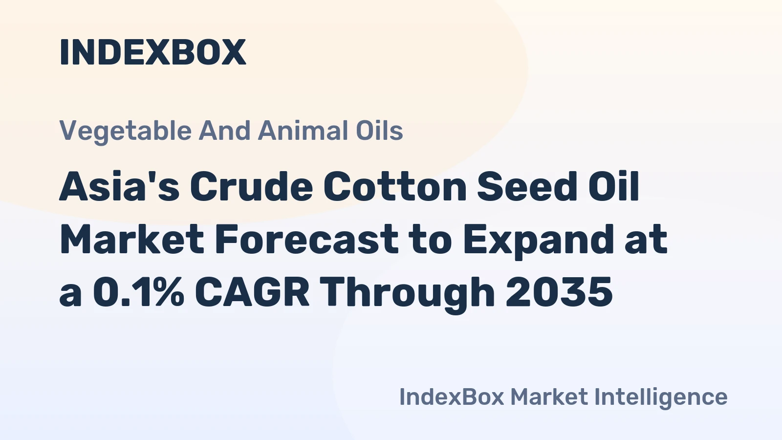 Asia's Crude Cotton Seed Oil Market Forecast to Expand at a 0.1% CAGR Through 2035