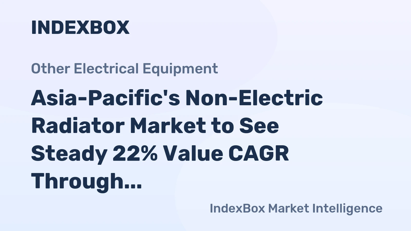 Asia-Pacific's Non-Electric Radiator Market to See Steady 22% Value CAGR Through 2035