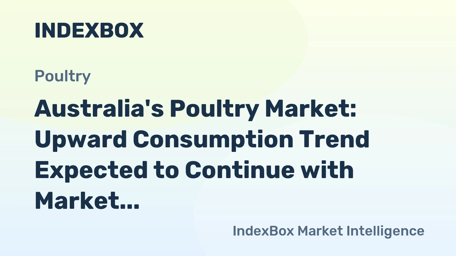 Australia's Poultry Market: Upward Consumption Trend Expected to Continue with Market Volume Reaching 1.4M tons and Market Value of $3.4B by 2035