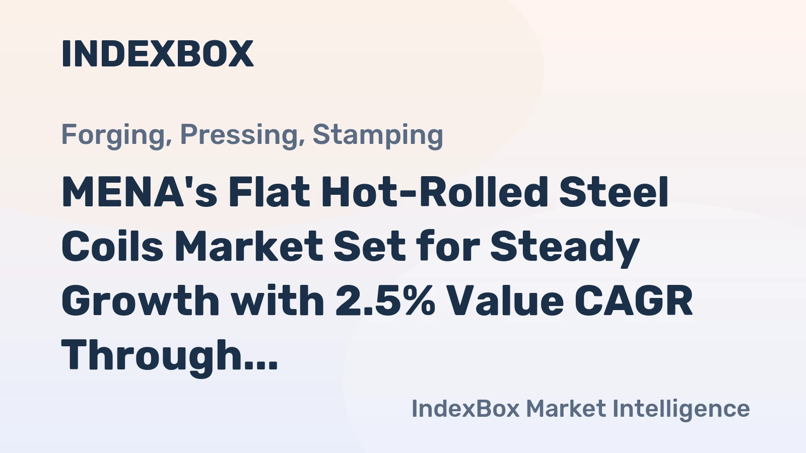 MENA's Flat Hot-Rolled Steel Coils Market Set for Steady Growth with 2.5% Value CAGR Through 2035