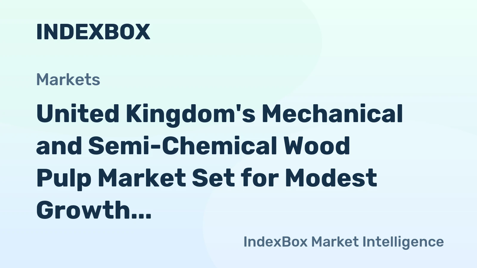 United Kingdom's Mechanical and Semi-Chemical Wood Pulp Market Set for Modest Growth with a 1.5% Volume CAGR Through 2035