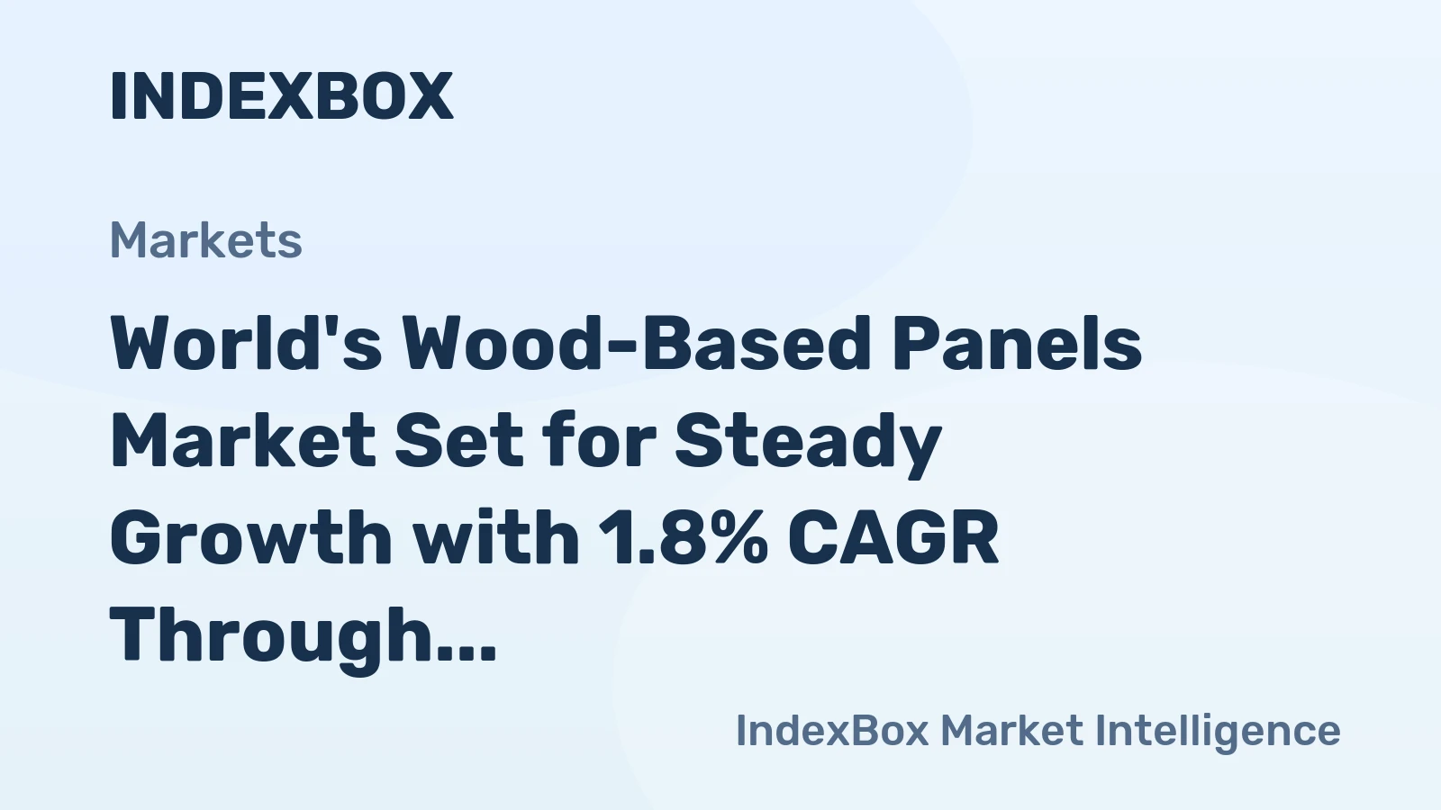 World's Wood-Based Panels Market Set for Steady Growth with 1.8% CAGR Through 2035