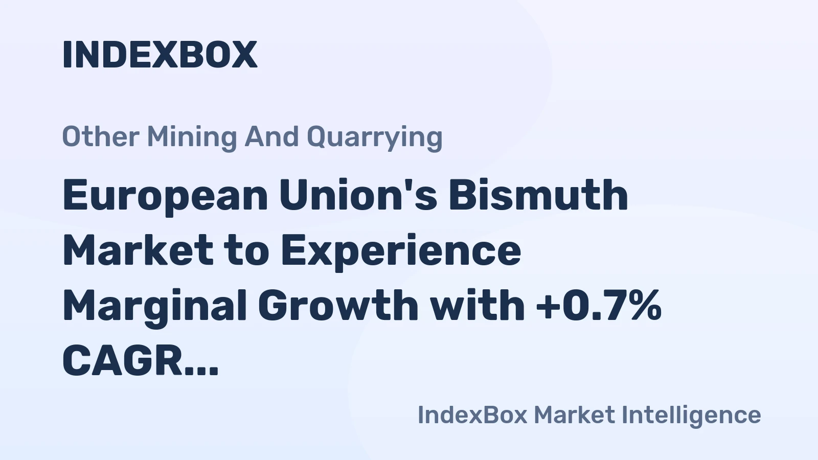 European Union's Bismuth Market to Experience Marginal Growth with +0.7% CAGR from 2024 to 2035