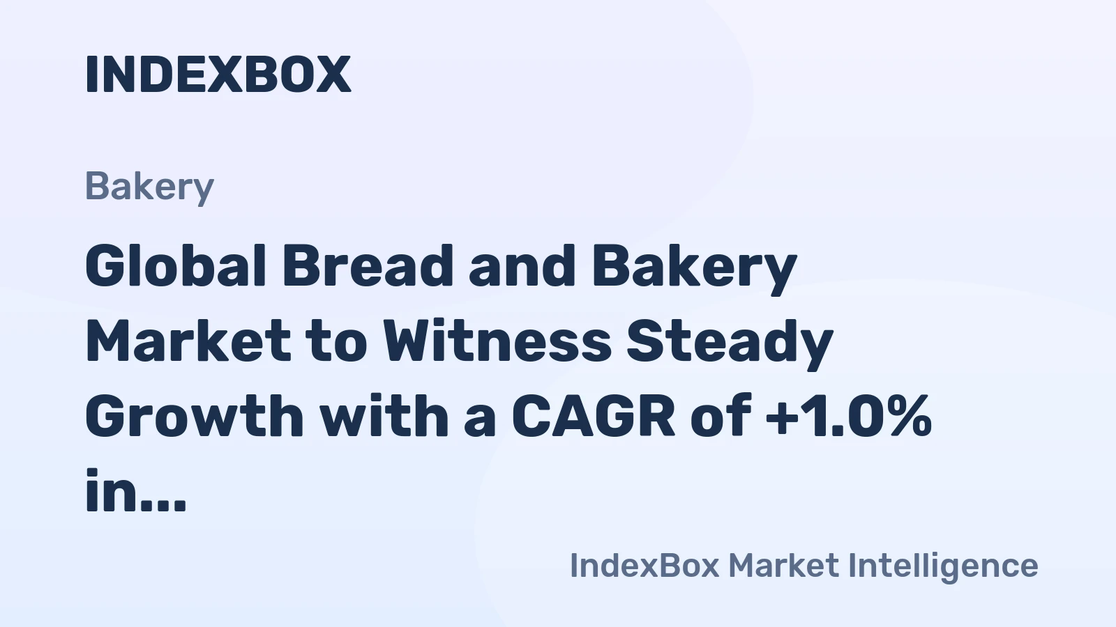 Global Bread and Bakery Market to Witness Steady Growth with a CAGR of +1.0% in Volume and -1.2% in Value from 2024 to 2035