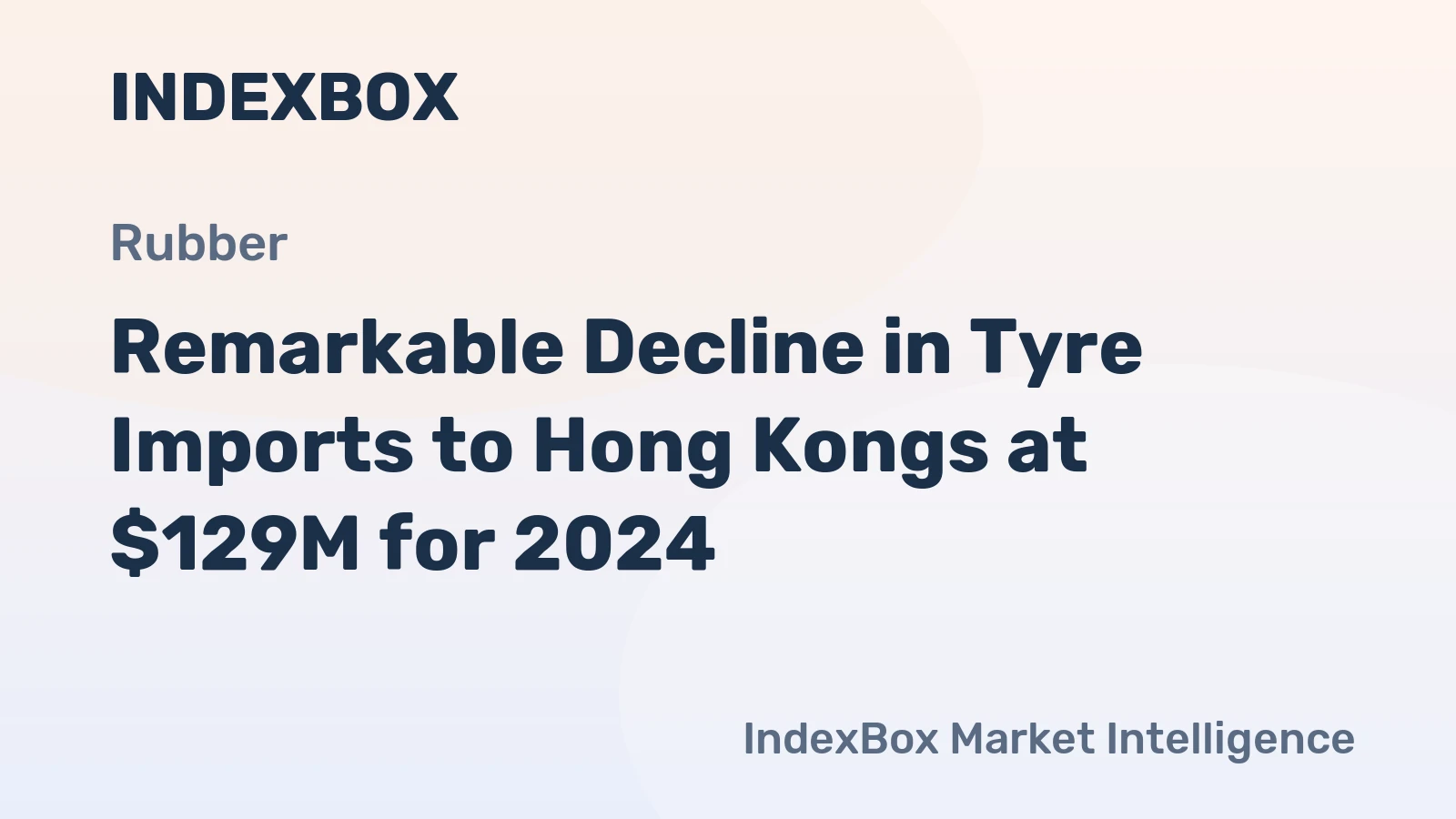 Remarkable Decline in Tyre Imports to Hong Kongs at $129M for 2024