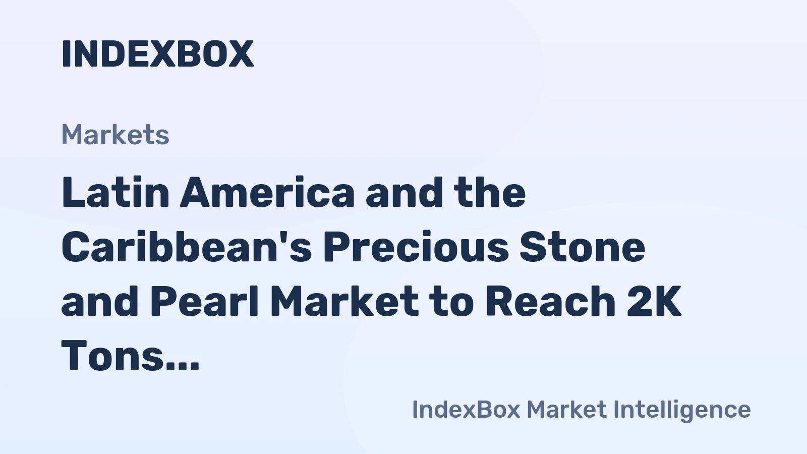 Latin America and the Caribbean's Precious Stone and Pearl Market to Reach 2K Tons and $10.8B by 2035