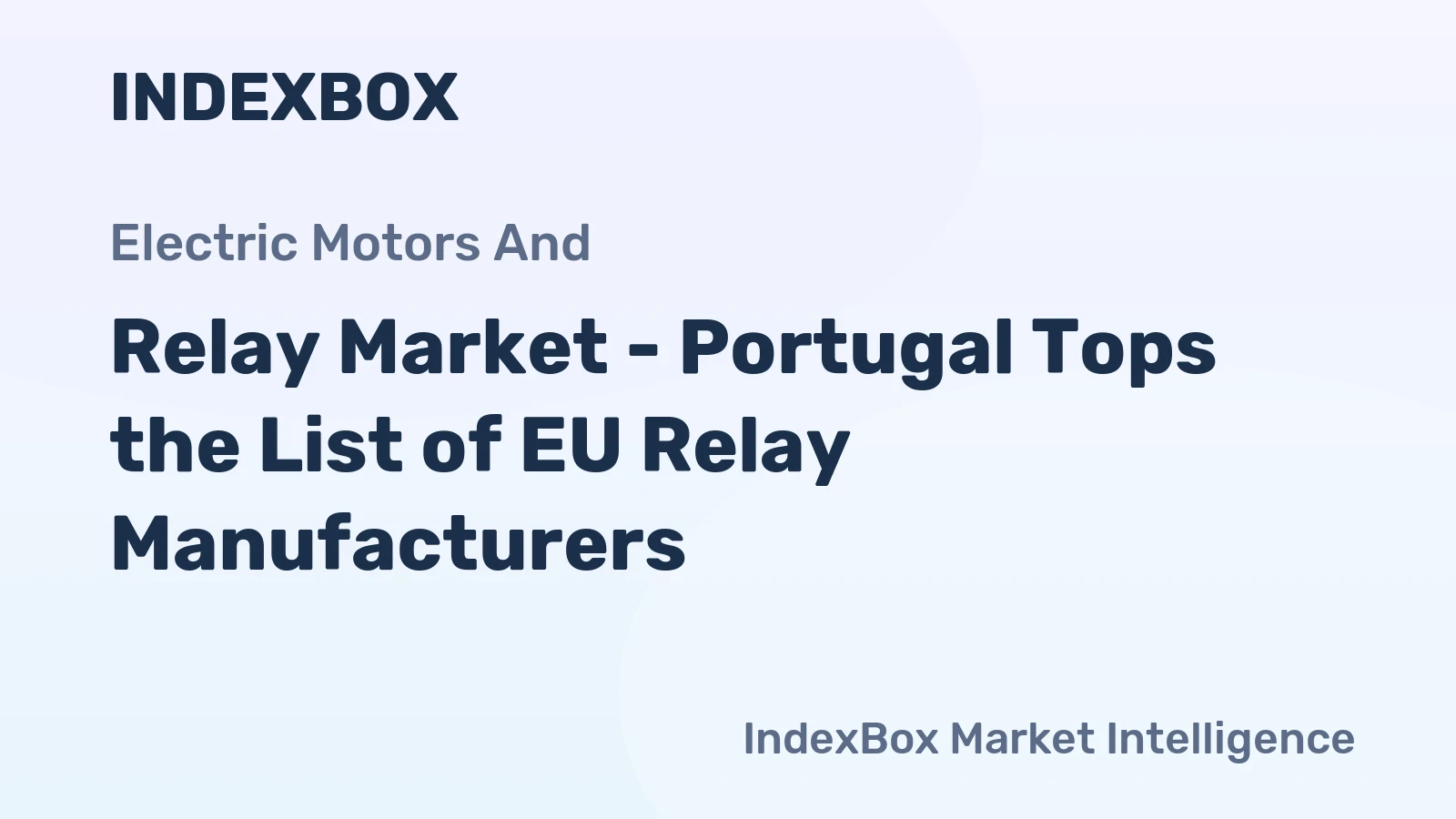 Relay Market - Portugal Tops the List of EU Relay Manufacturers