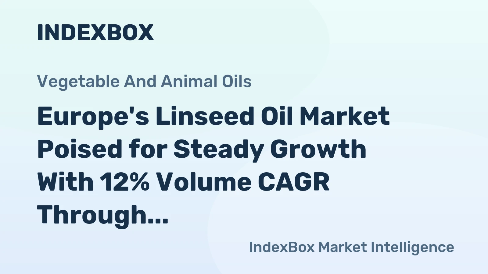 Europe's Linseed Oil Market Poised for Steady Growth With 12% Volume CAGR Through 2035