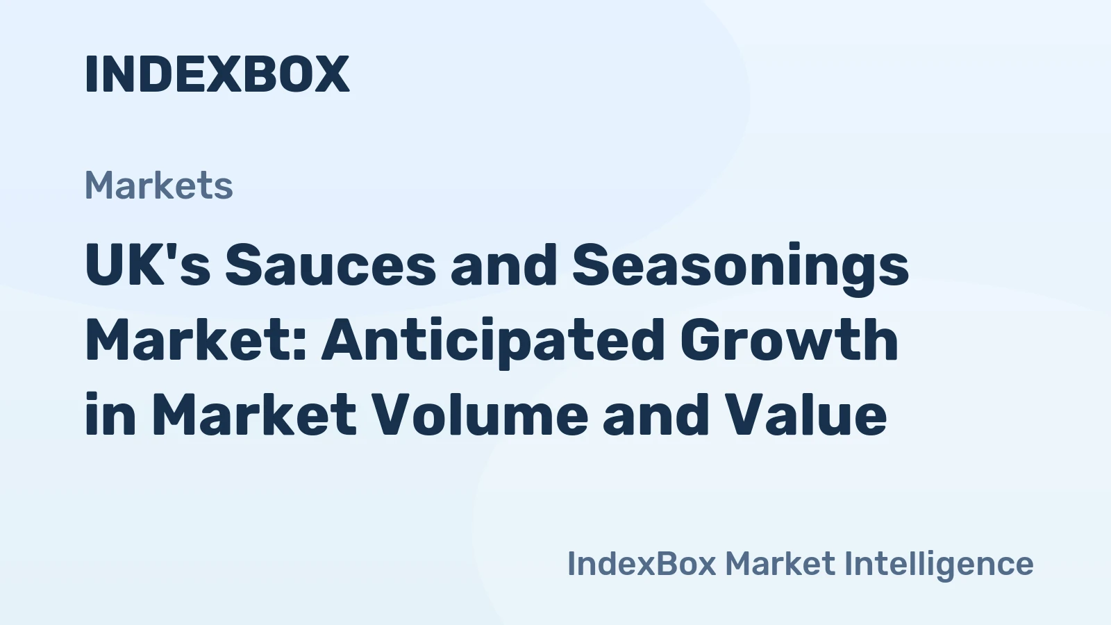 UK's Sauces and Seasonings Market: Anticipated Growth in Market Volume and Value