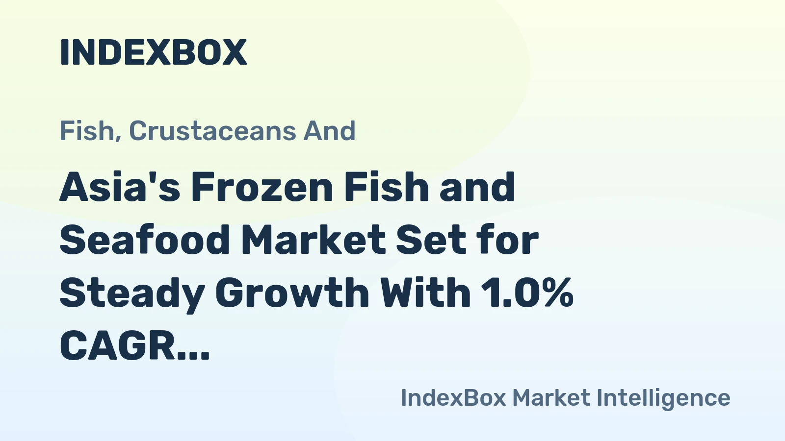 Asia's Frozen Fish and Seafood Market Set for Steady Growth With 1.0% CAGR Through 2035