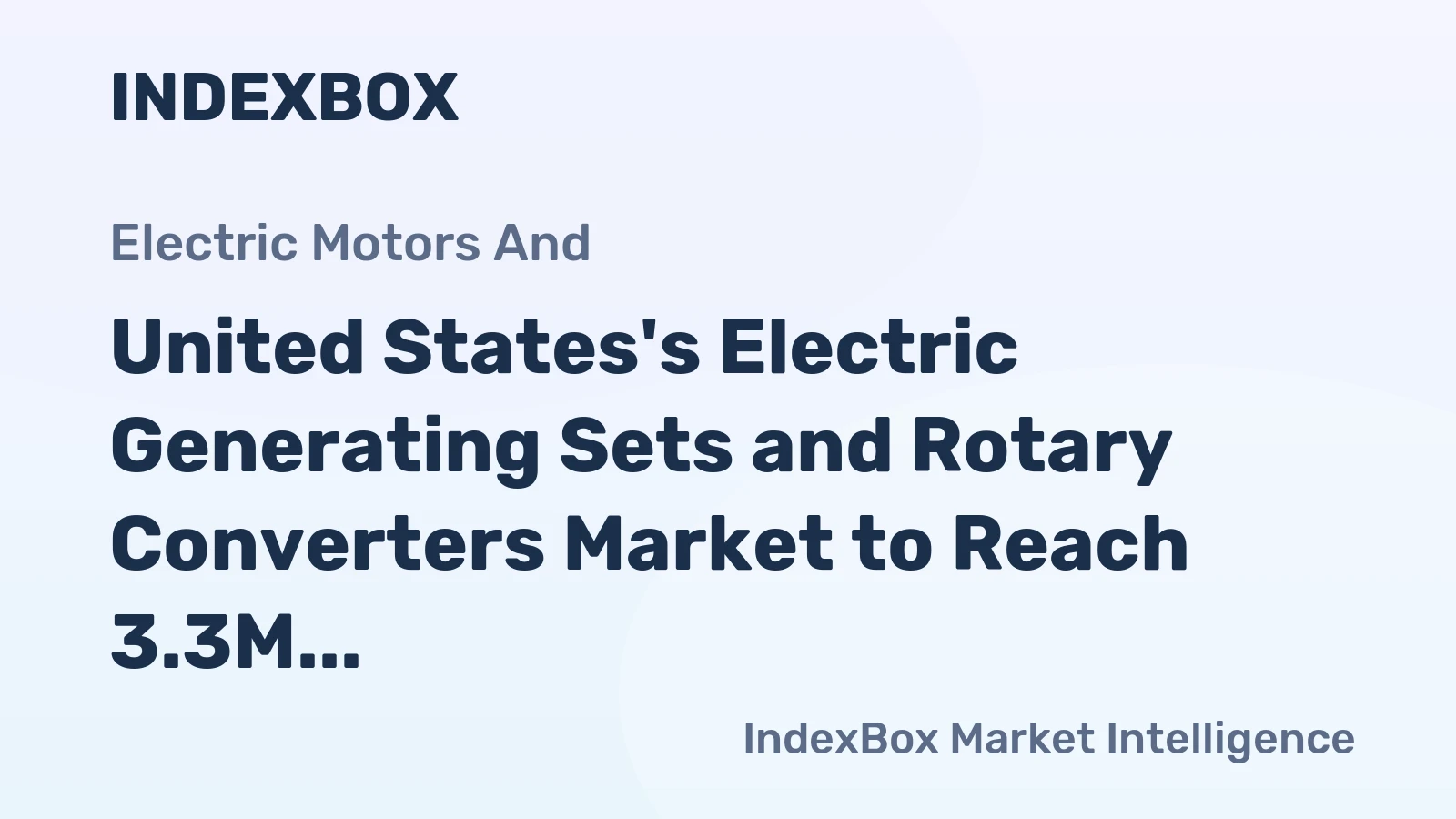 United States's Electric Generating Sets and Rotary Converters Market to Reach 3.3M Units and $3.8B by 2035