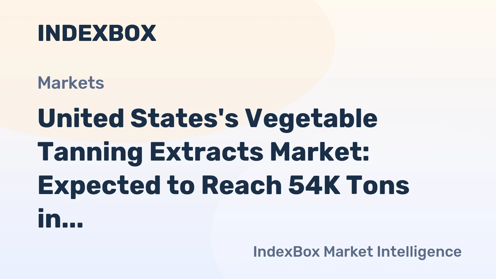 United States's Vegetable Tanning Extracts Market: Expected to Reach 54K Tons in Volume and $217M in Value by 2035