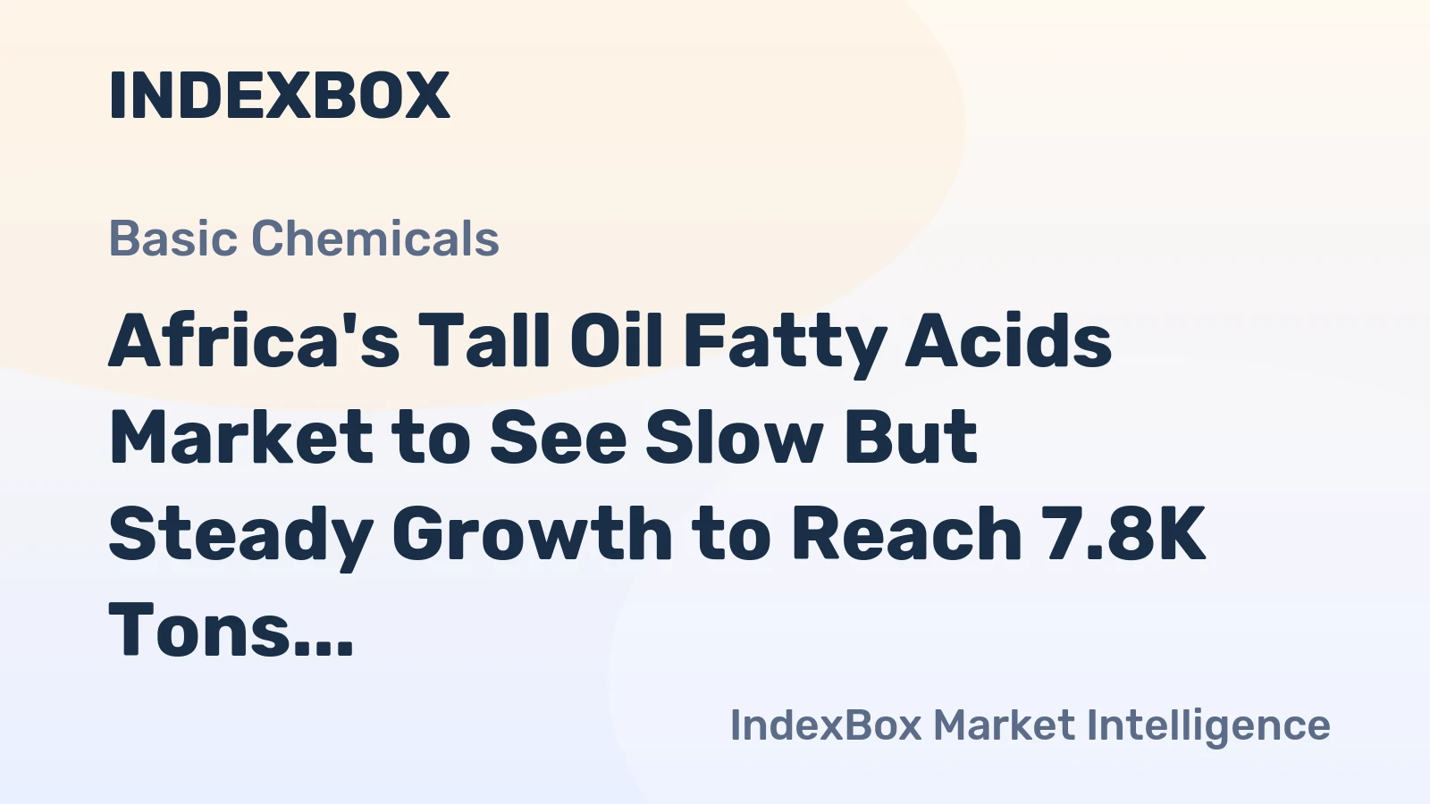 Africa's Tall Oil Fatty Acids Market to See Slow But Steady Growth to Reach 7.8K Tons and $12M by 2035