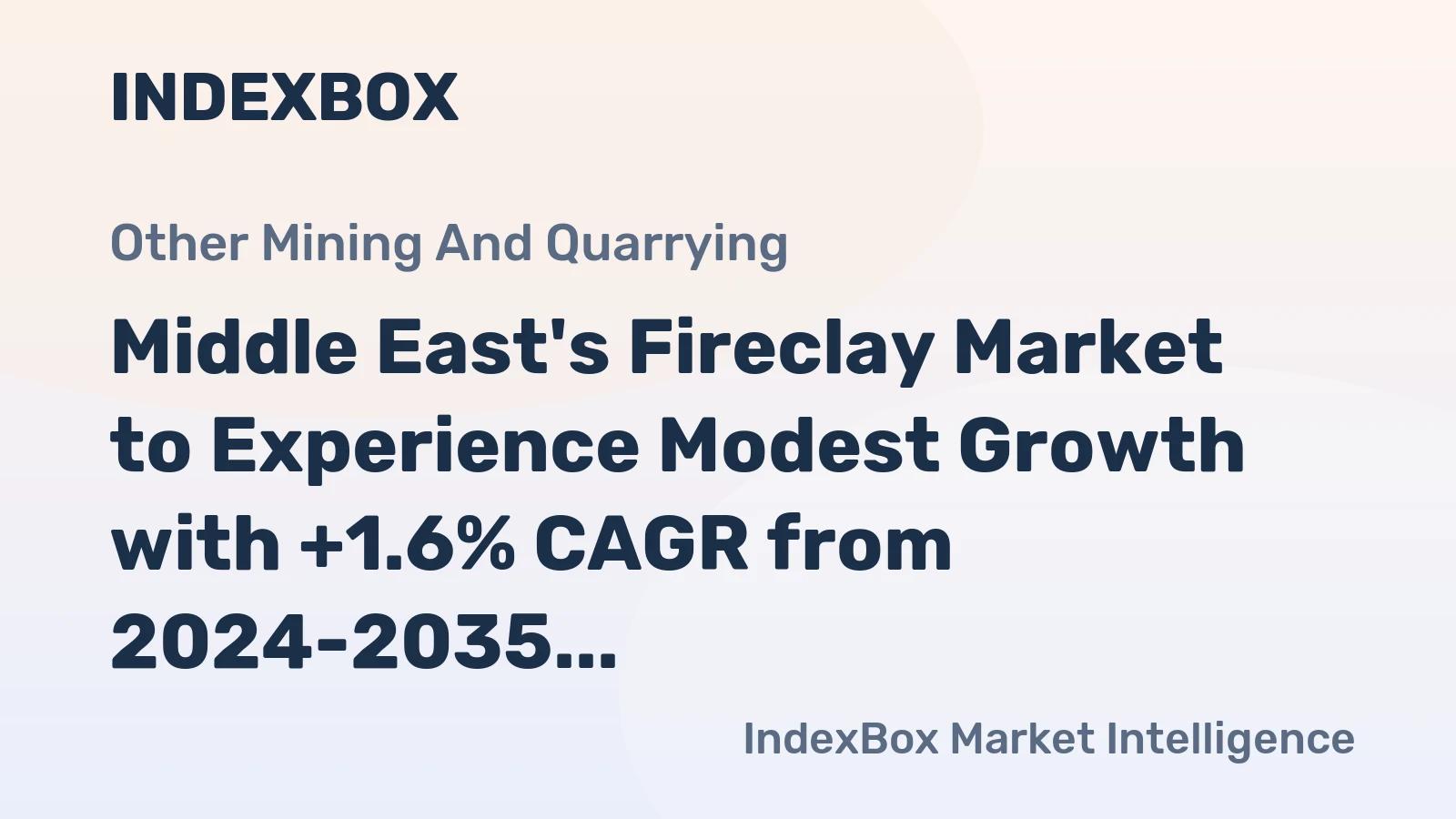 Middle East's Fireclay Market to Experience Modest Growth with +1.6% CAGR from 2024-2035