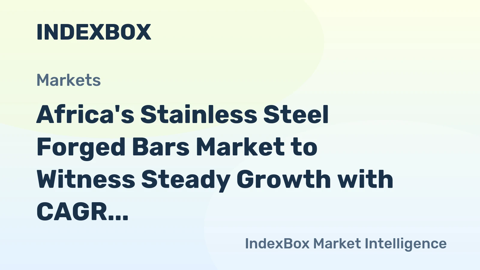 Africa's Stainless Steel Forged Bars Market to Witness Steady Growth with CAGR of +1.1% from 2024-2035