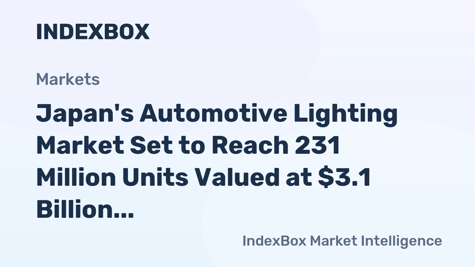 Japan's Automotive Lighting Market Set to Reach 231 Million Units Valued at $3.1 Billion
