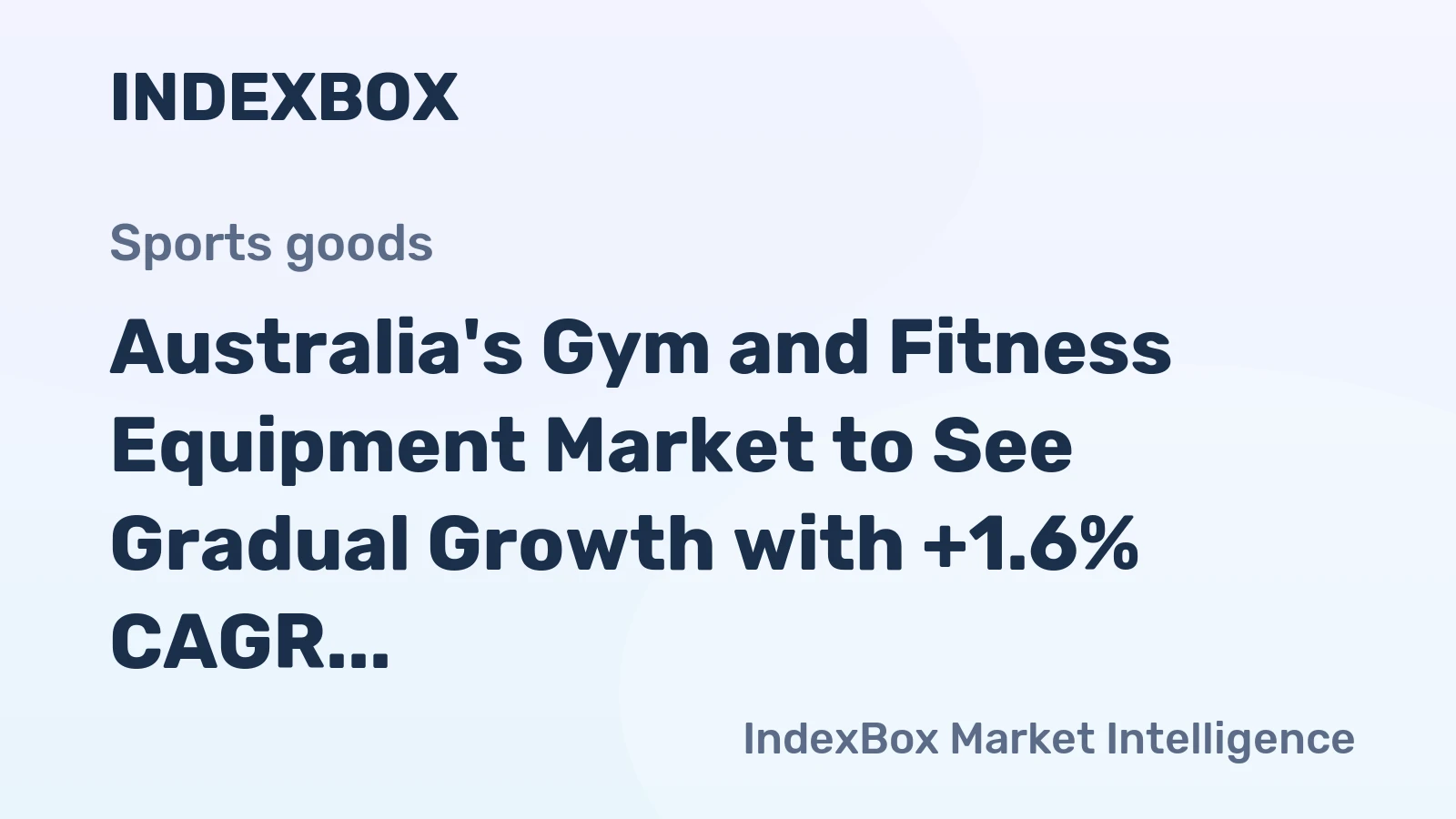 Australia's Gym and Fitness Equipment Market to See Gradual Growth with +1.6% CAGR Over Next Decade