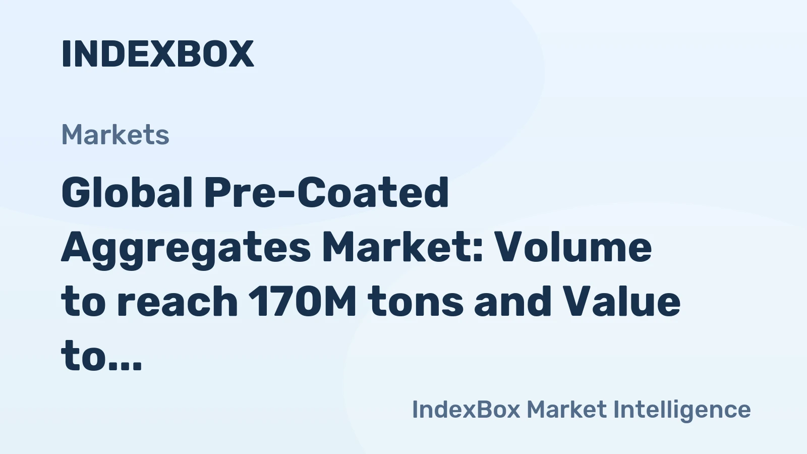 Global Pre-Coated Aggregates Market: Volume to reach 170M tons and Value to hit $14.3B by 2035