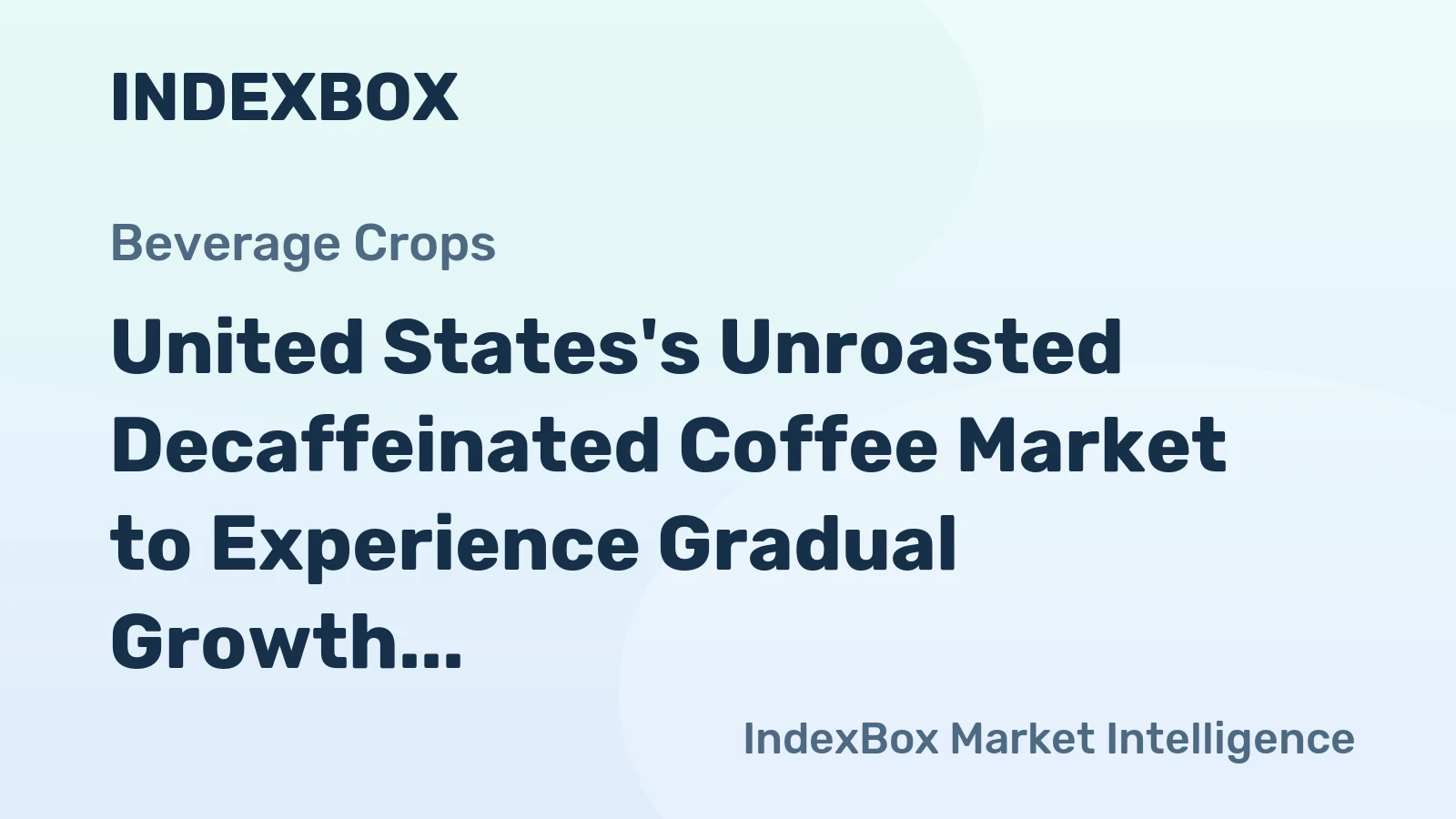 United States's Unroasted Decaffeinated Coffee Market to Experience Gradual Growth with +0.3% CAGR