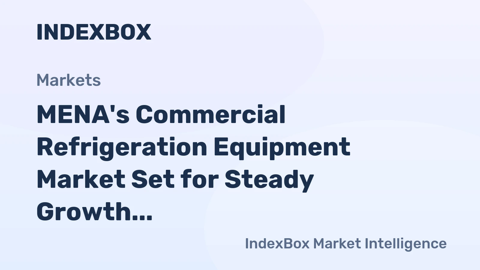 MENA's Commercial Refrigeration Equipment Market Set for Steady Growth With 1.3% CAGR Through 2035