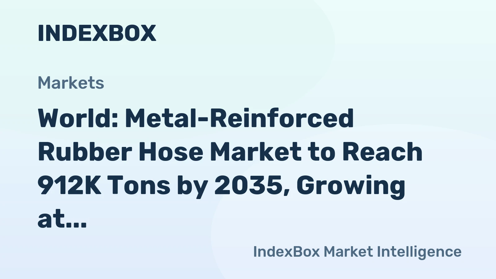 World: Metal-Reinforced Rubber Hose Market to Reach 912K Tons by 2035, Growing at a Steady 1.4% CAGR.