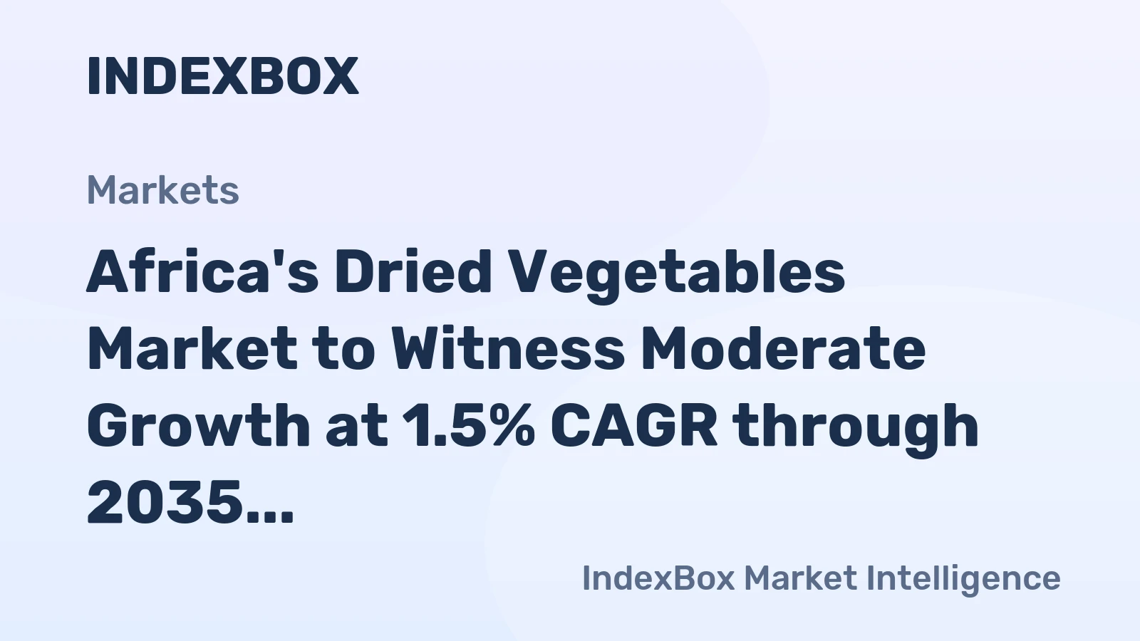 Africa's Dried Vegetables Market to Witness Moderate Growth at 1.5% CAGR through 2035
