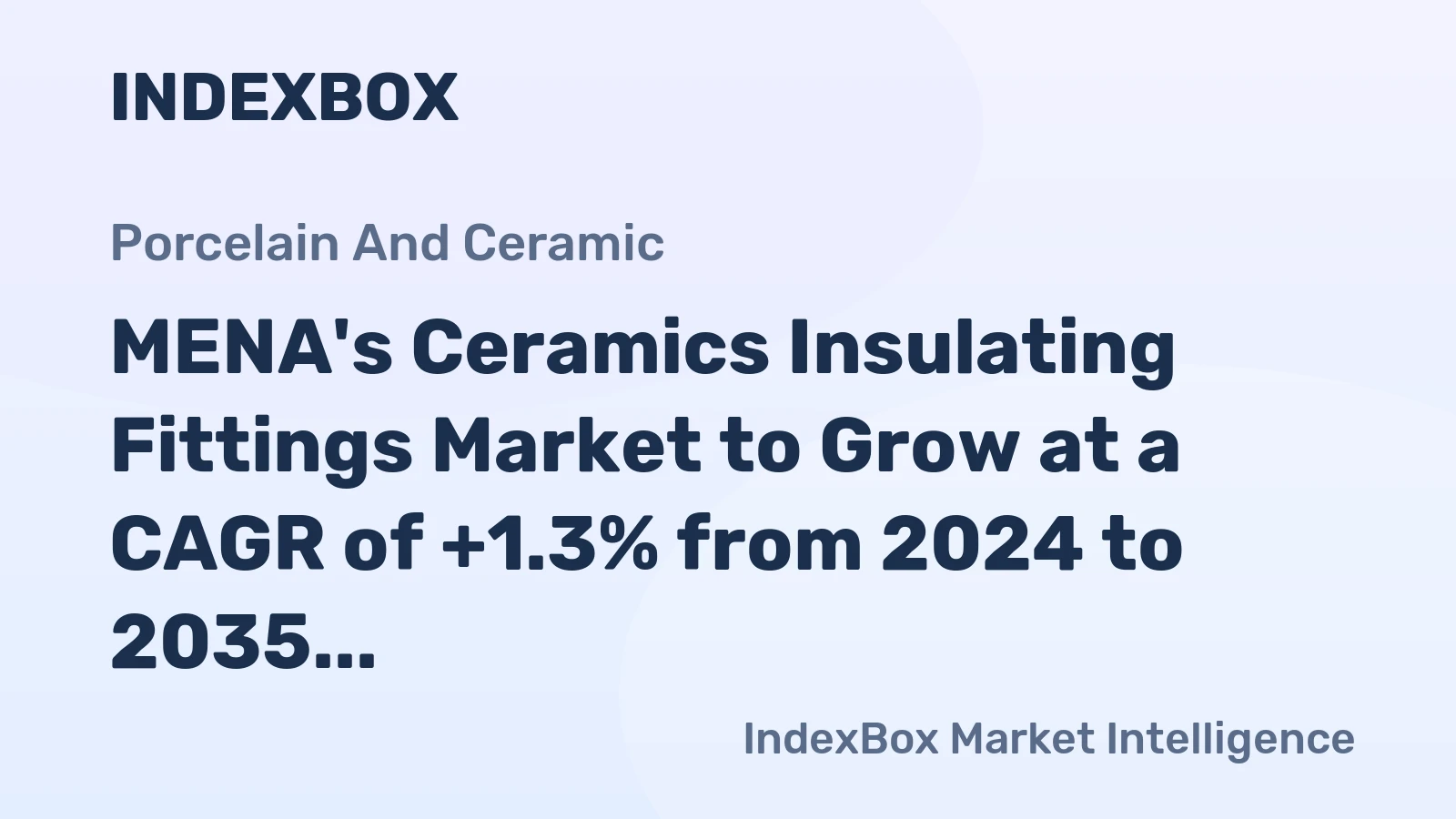 MENA's Ceramics Insulating Fittings Market to Grow at a CAGR of +1.3% from 2024 to 2035, Forecasted to Reach 33M Units