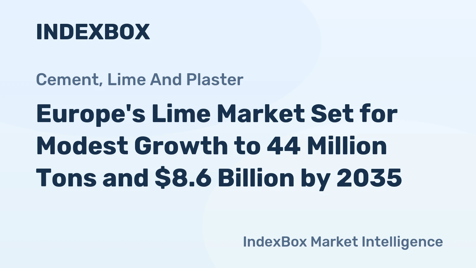 Europe's Lime Market Set for Modest Growth to 44 Million Tons and $8.6 Billion by 2035