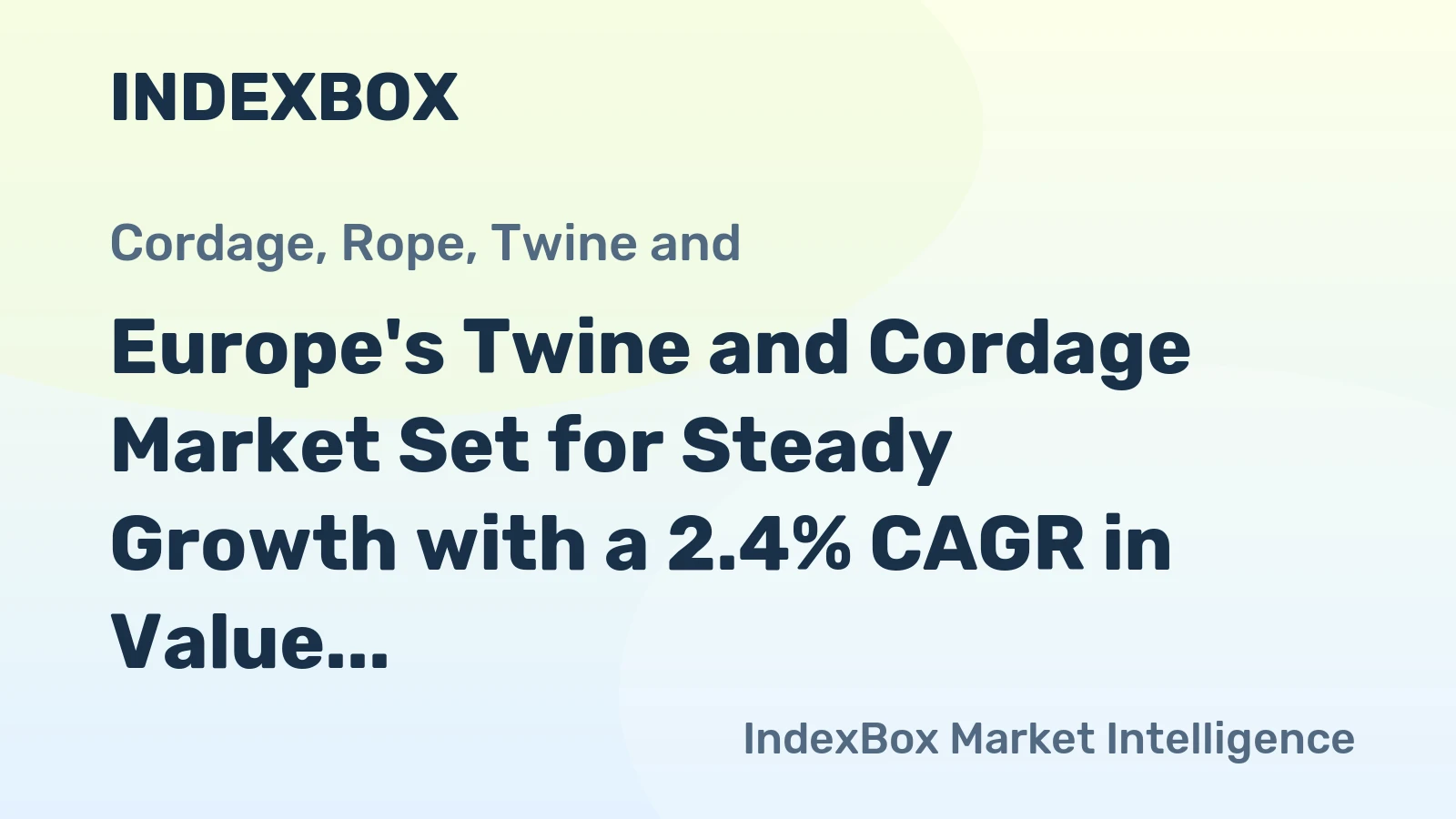 Europe's Twine and Cordage Market Set for Steady Growth with a 2.4% CAGR in Value Through 2035
