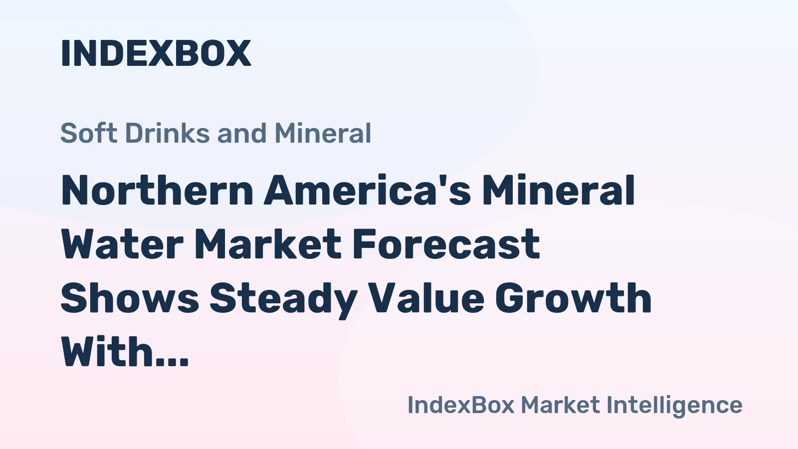 Northern America's Mineral Water Market Forecast Shows Steady Value Growth With 2% CAGR Through 2035
