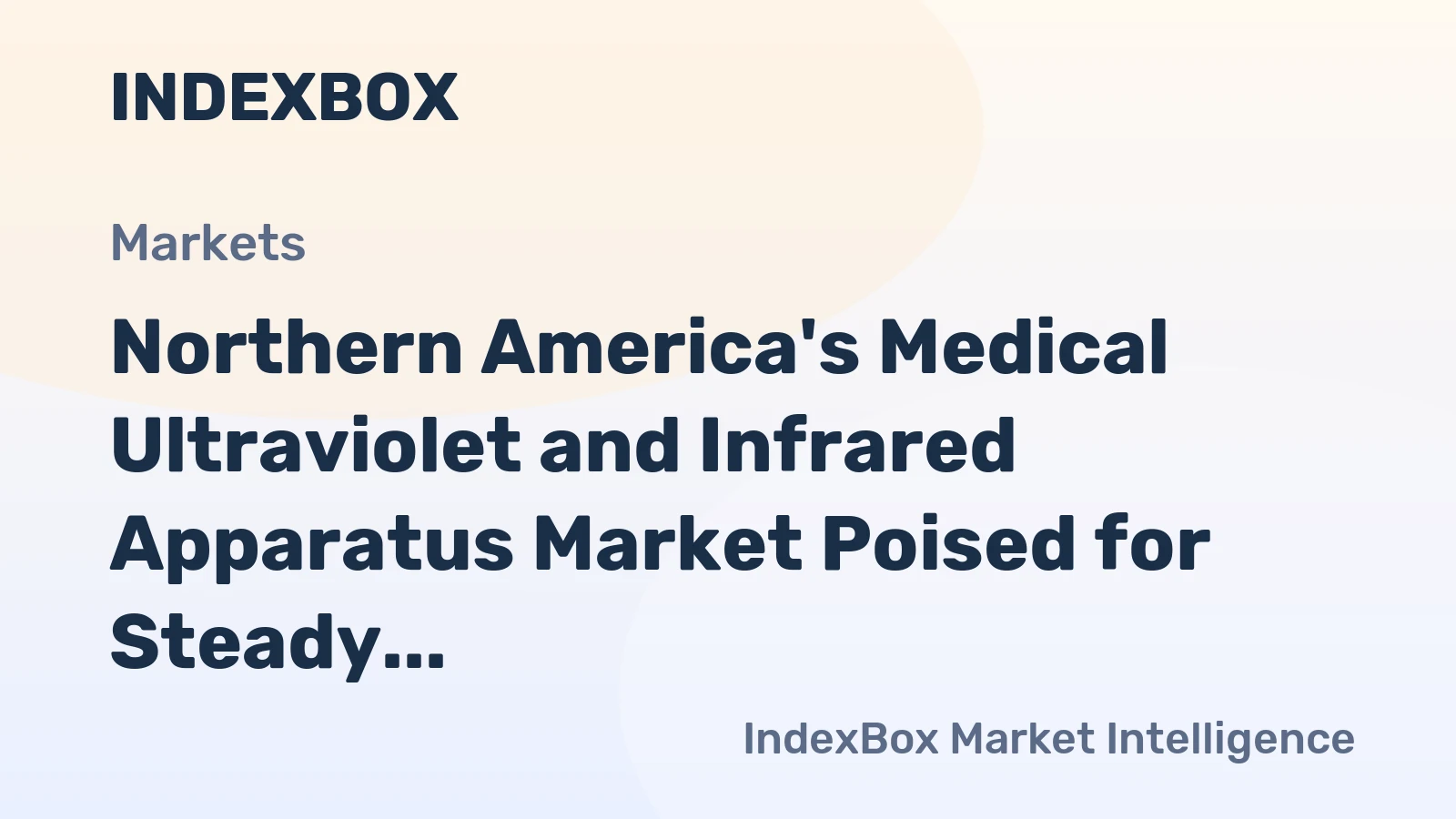 Northern America's Medical Ultraviolet and Infrared Apparatus Market Poised for Steady Growth with 2.4% CAGR