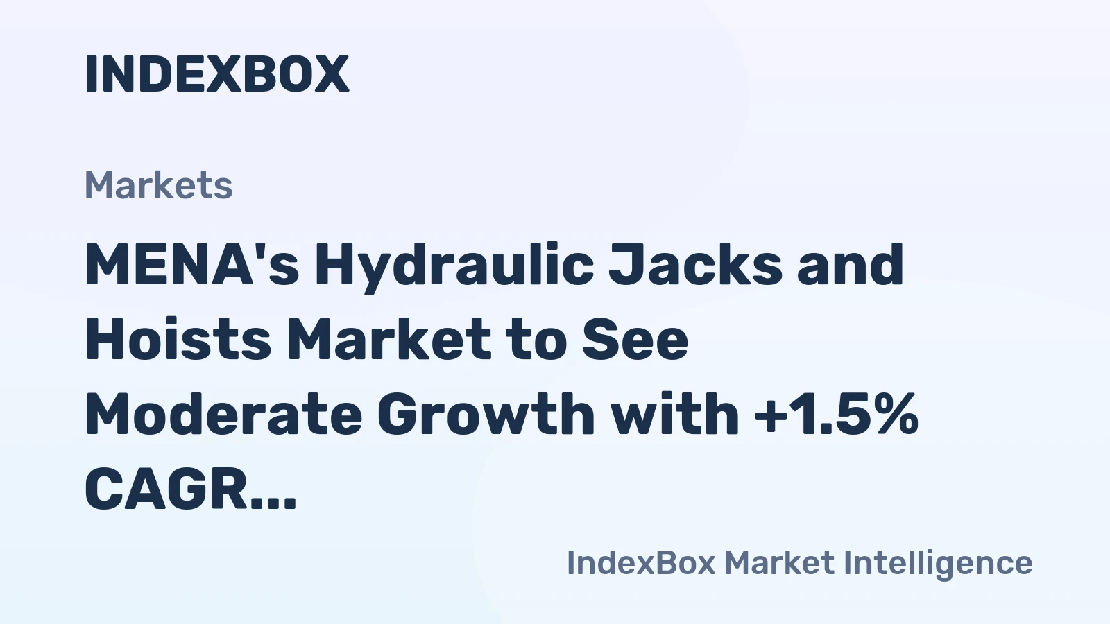 MENA's Hydraulic Jacks and Hoists Market to See Moderate Growth with +1.5% CAGR