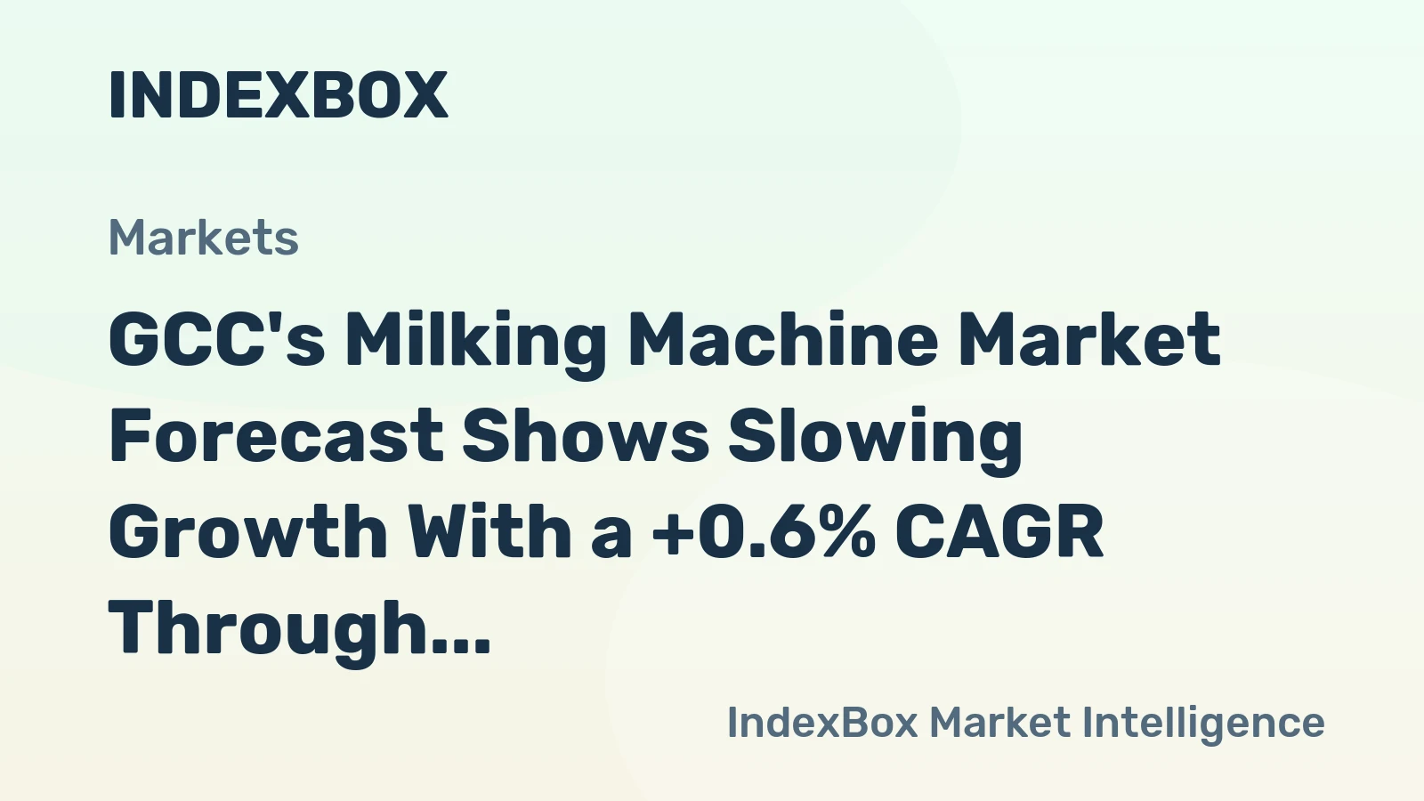 GCC's Milking Machine Market Forecast Shows Slowing Growth With a +0.6% CAGR Through 2035