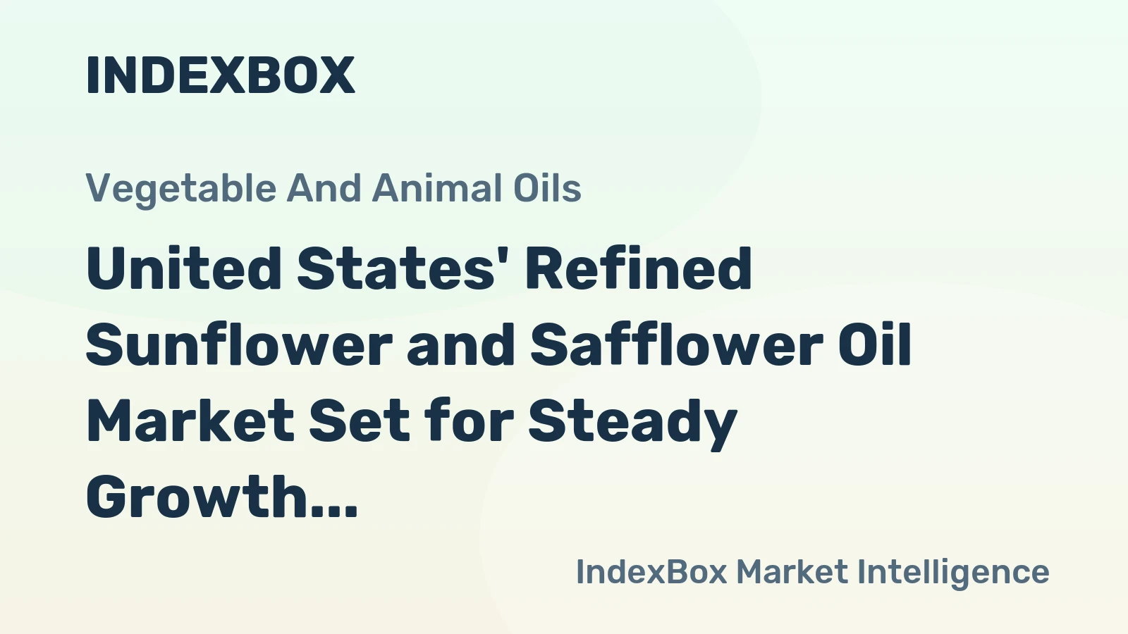United States' Refined Sunflower and Safflower Oil Market Set for Steady Growth With a 09% Volume CAGR