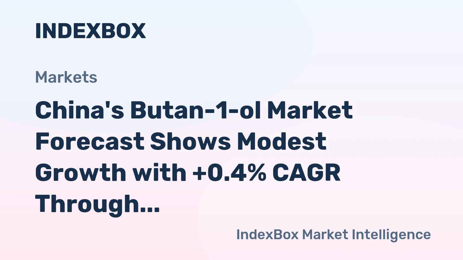 China's Butan-1-ol Market Forecast Shows Modest Growth with +0.4% CAGR Through 2035