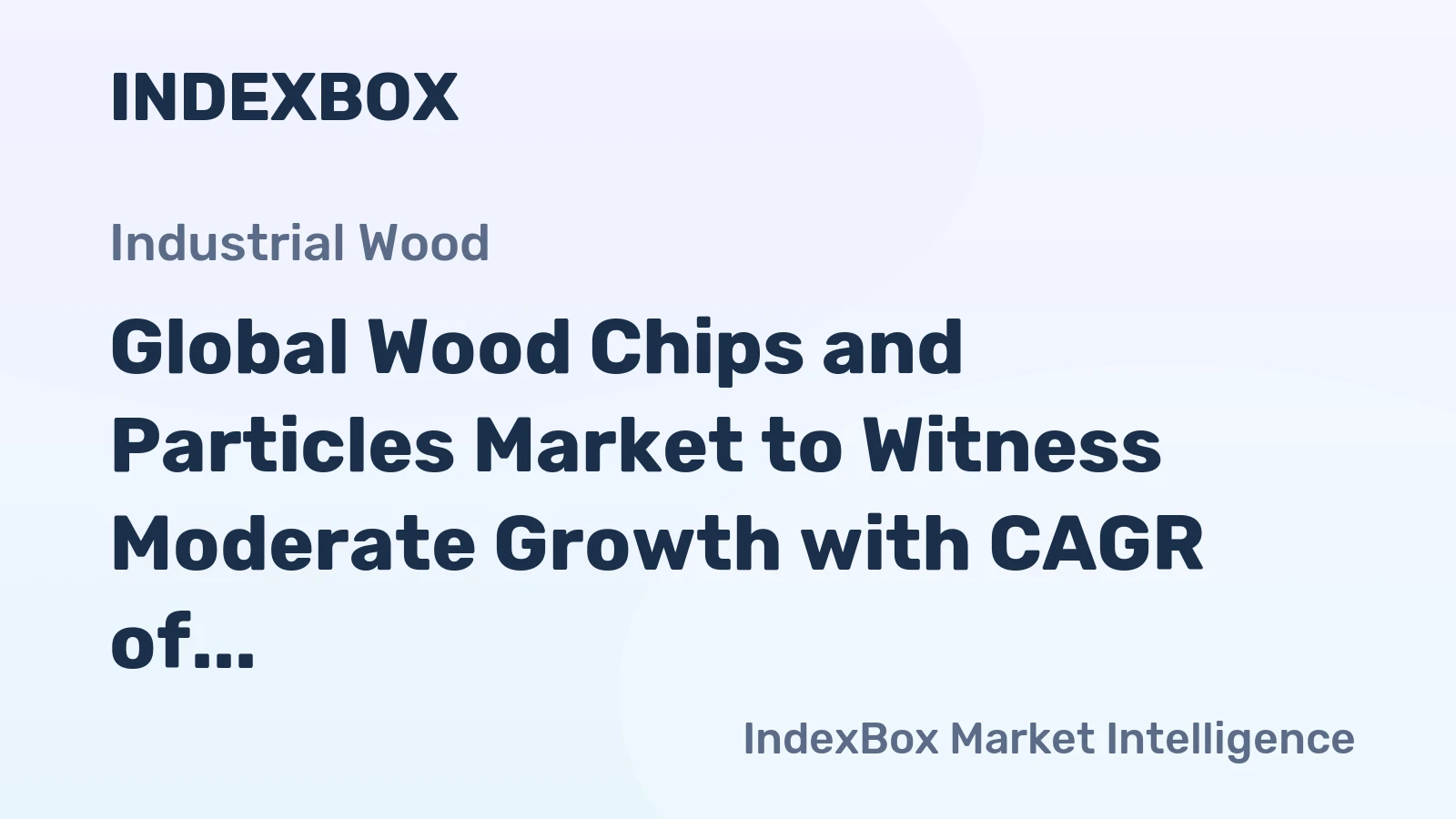 Global Wood Chips and Particles Market to Witness Moderate Growth with CAGR of +1.1% from 2024 to 2035, Reaching $52.5B by 2035