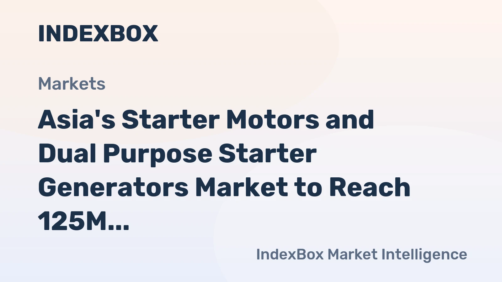 Asia's Starter Motors and Dual Purpose Starter Generators Market to Reach 125M Units and $5.8B by 2035