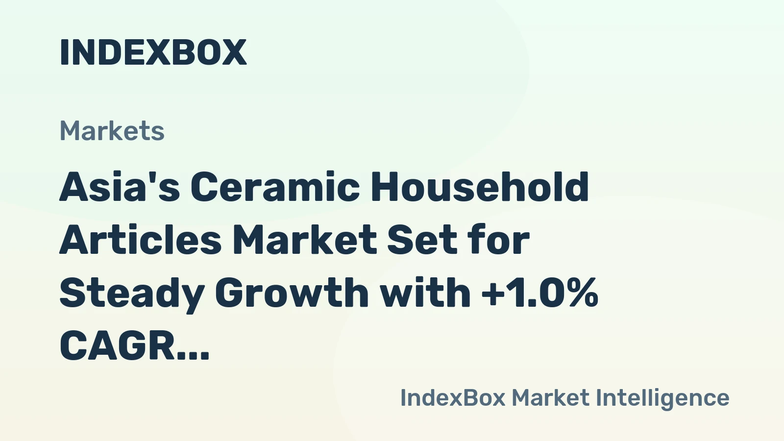 Asia's Ceramic Household Articles Market Set for Steady Growth with +1.0% CAGR in Value Through 2035