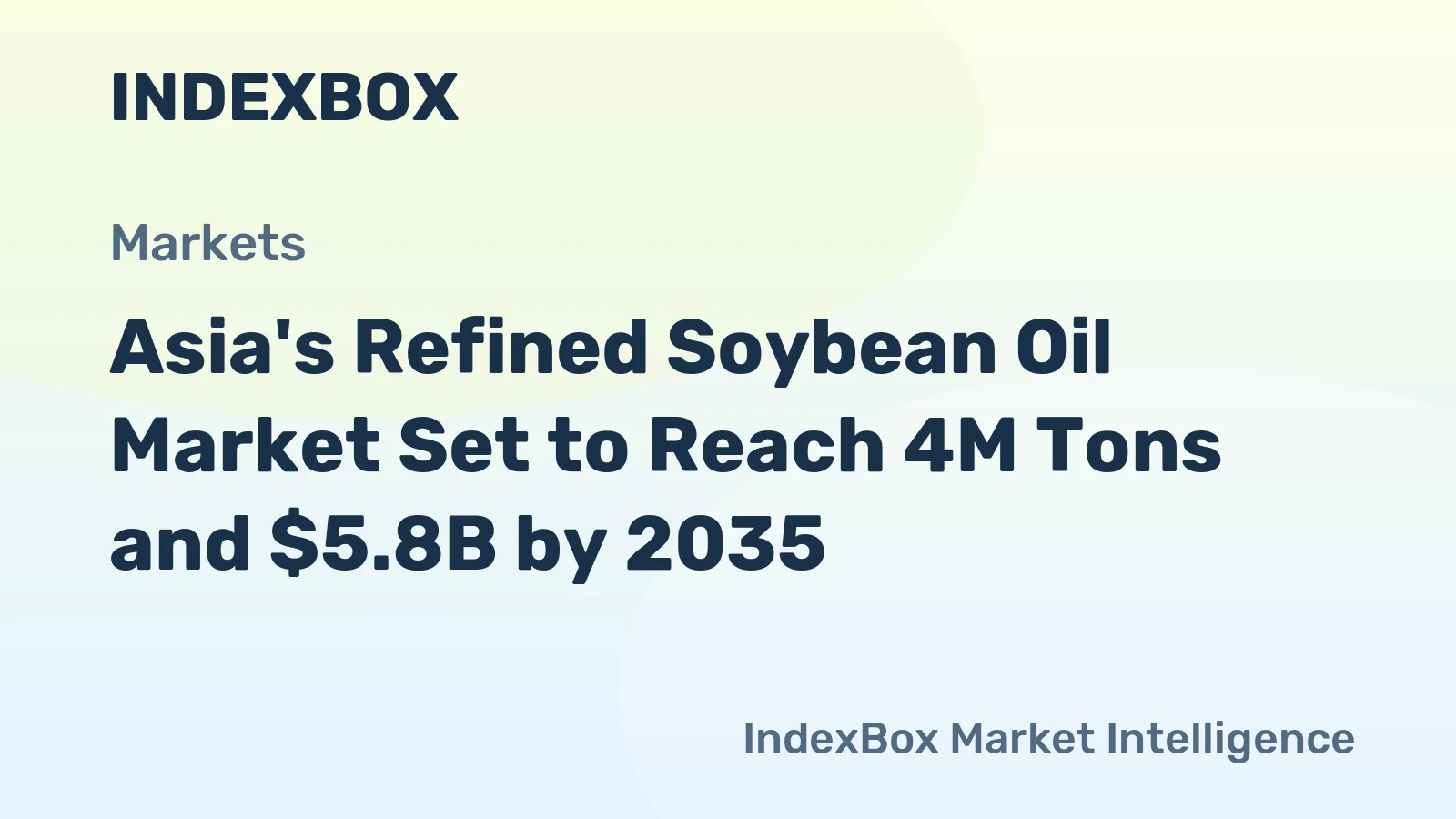 Asia's Refined Soybean Oil Market Set to Reach 4M Tons and $5.8B by 2035