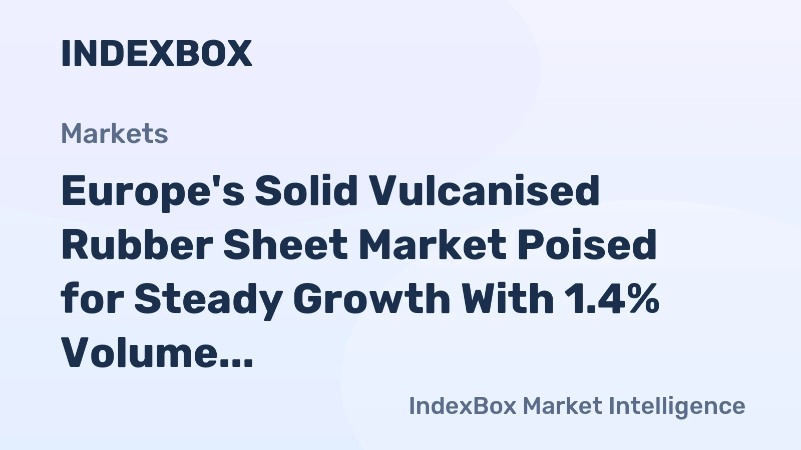 Europe's Solid Vulcanised Rubber Sheet Market Poised for Steady Growth With 1.4% Volume CAGR Through 2035