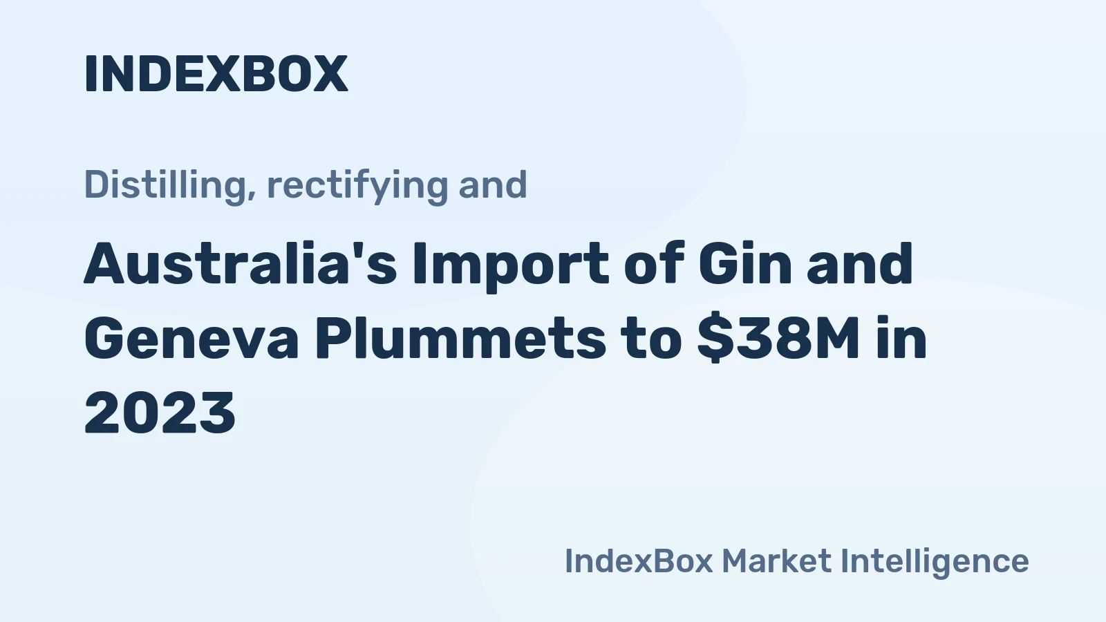 Australia's Import of Gin and Geneva Plummets to $38M in 2023