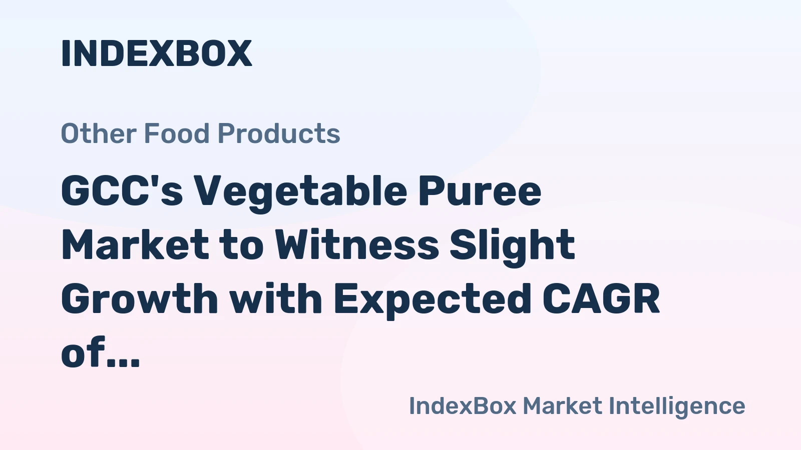 GCC's Vegetable Puree Market to Witness Slight Growth with Expected CAGR of +1.6% from 2024 to 2035