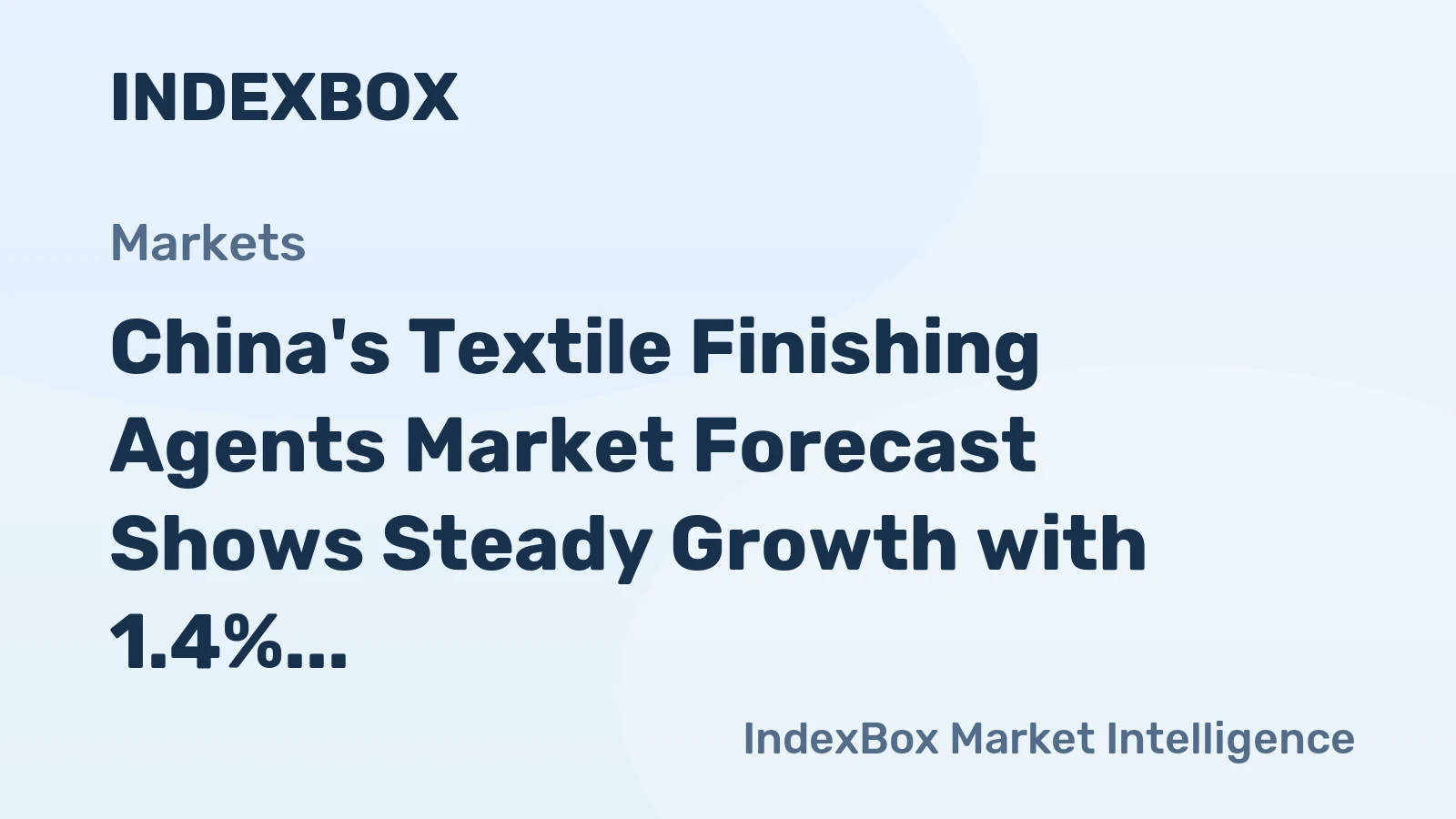 China's Textile Finishing Agents Market Forecast Shows Steady Growth with 1.4% CAGR Through 2035