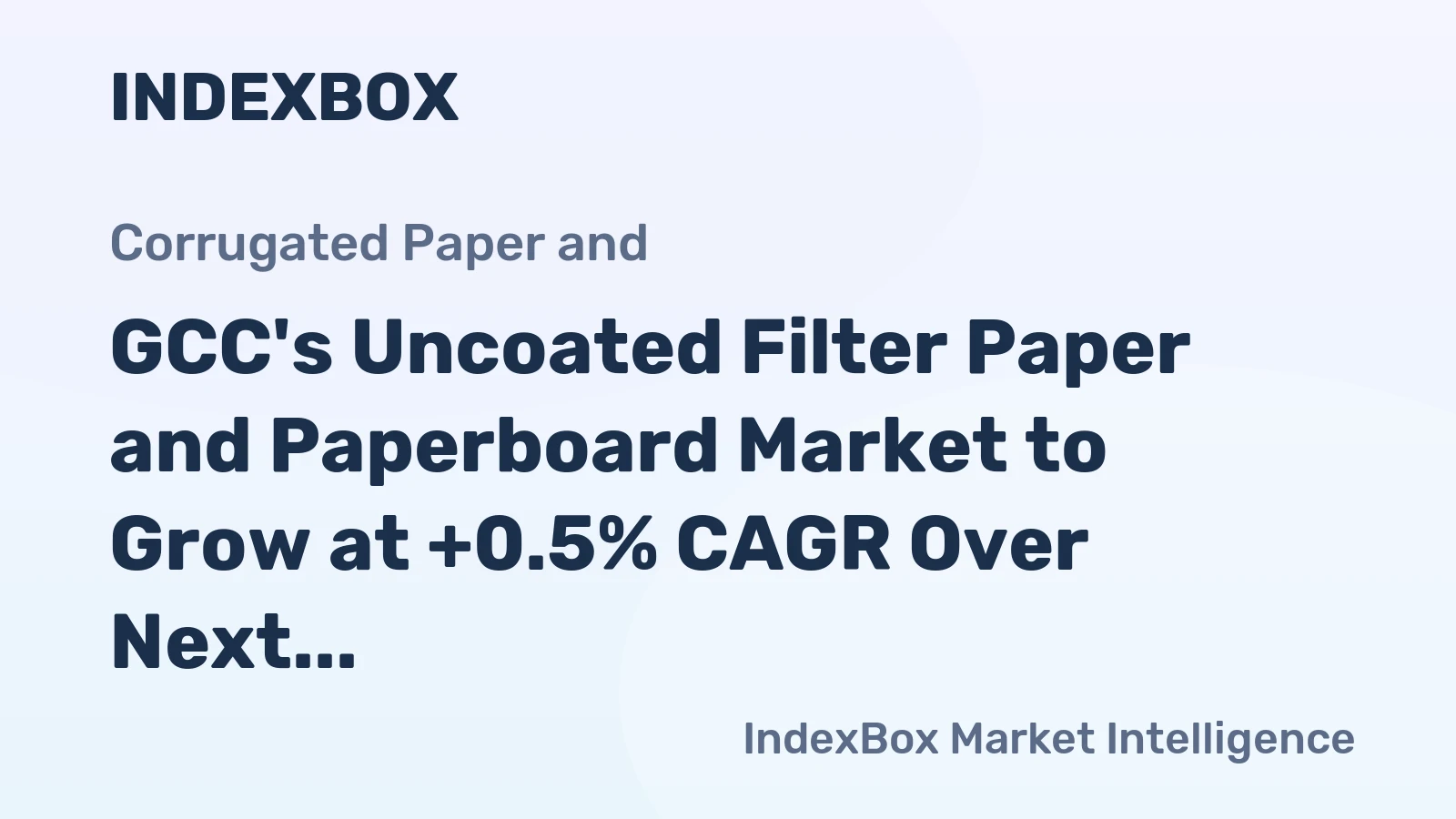 GCC's Uncoated Filter Paper and Paperboard Market to Grow at +0.5% CAGR Over Next Decade